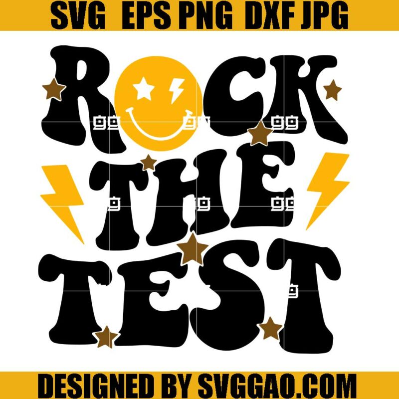 Rock The Test SVG, Teacher SVG, Testing Day SVG