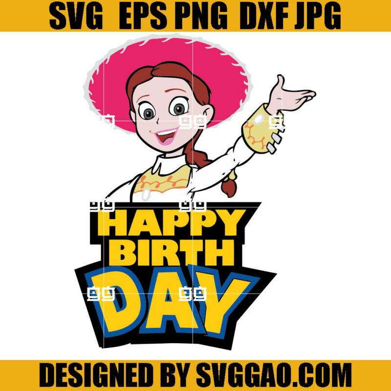Jessie Happy Birthday SVG, Toy Story Jessie SVG, Jessie Character SVG