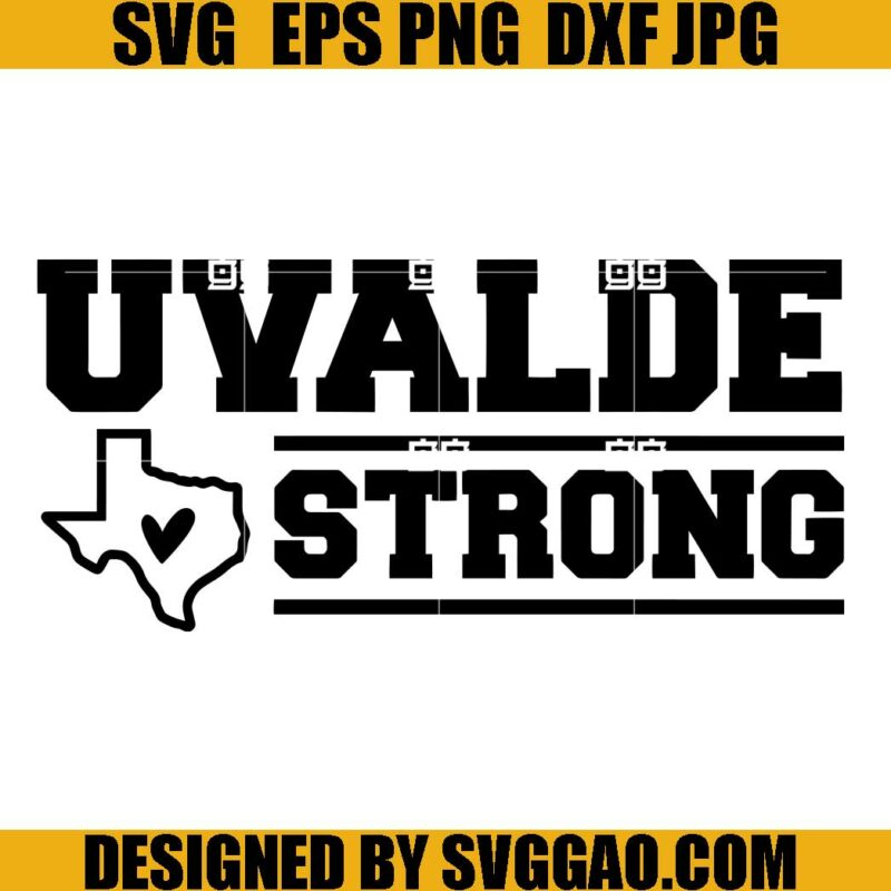 Uvalde Strong SVG, Pray For Texas SVG, Uvalde SVG