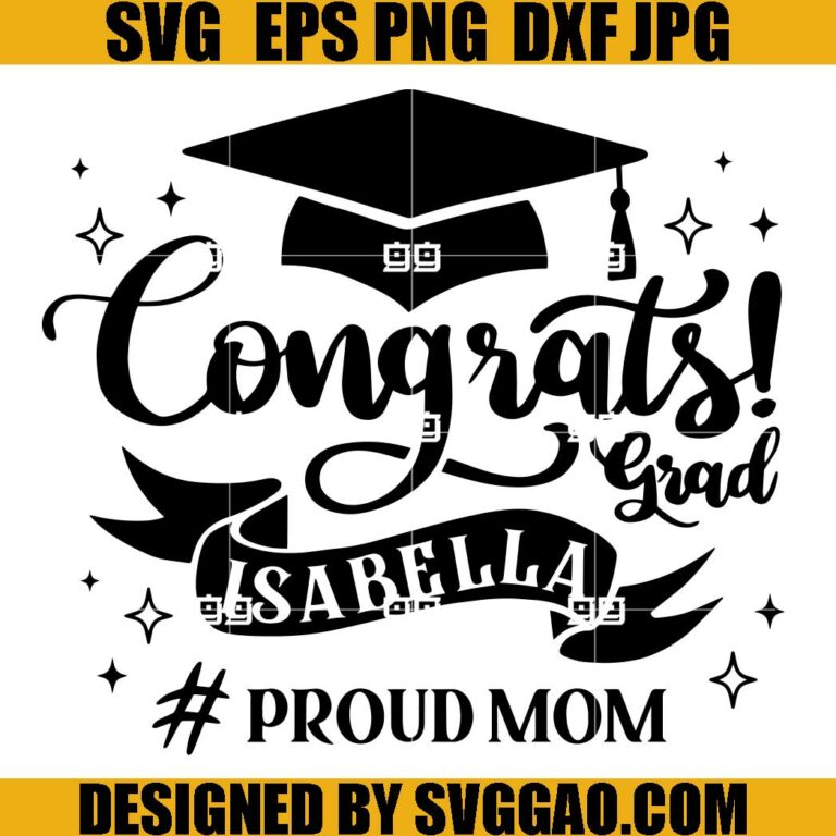 Congrats Grad SVG, School SVG, Proud Family Graduate SVG