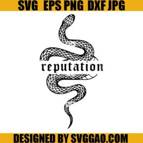 Reputation Snake Taylor Swift SVG, Snake Reputation SVG, Snake ...