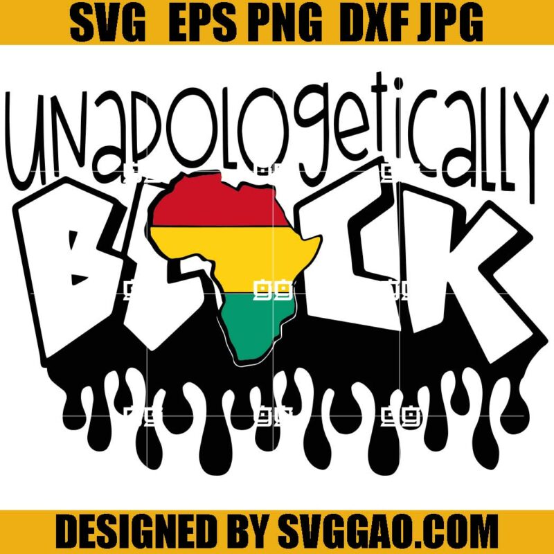 Unapologetically Black SVG, Black Woman SVG, African Woman SVG – SVGGAO