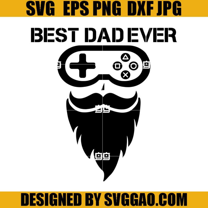 Best Dad Ever SVG, Gamer Dad SVG, Fathers Day SVG