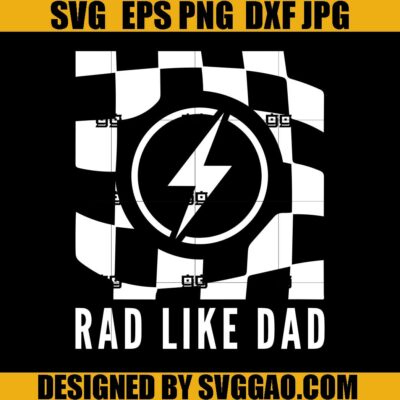 Rad Dad SVG, Rad Like Dad SVG, Father And Son SVG