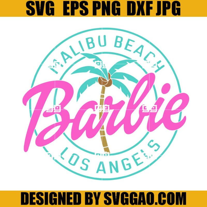 Malibu Beach Barbie Los Angels SVG, Barbie SVG, Doll Girly Beach SVG