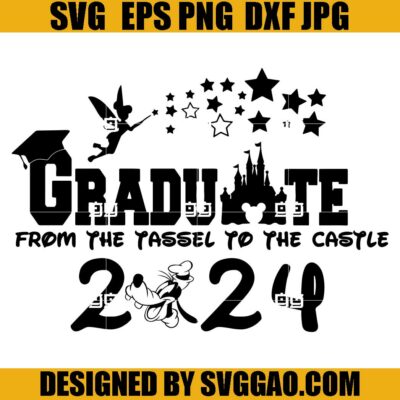 Goofy Graduation 2024 SVG, Graduate Tassel To Castle SVG, Senior 2024 SVG