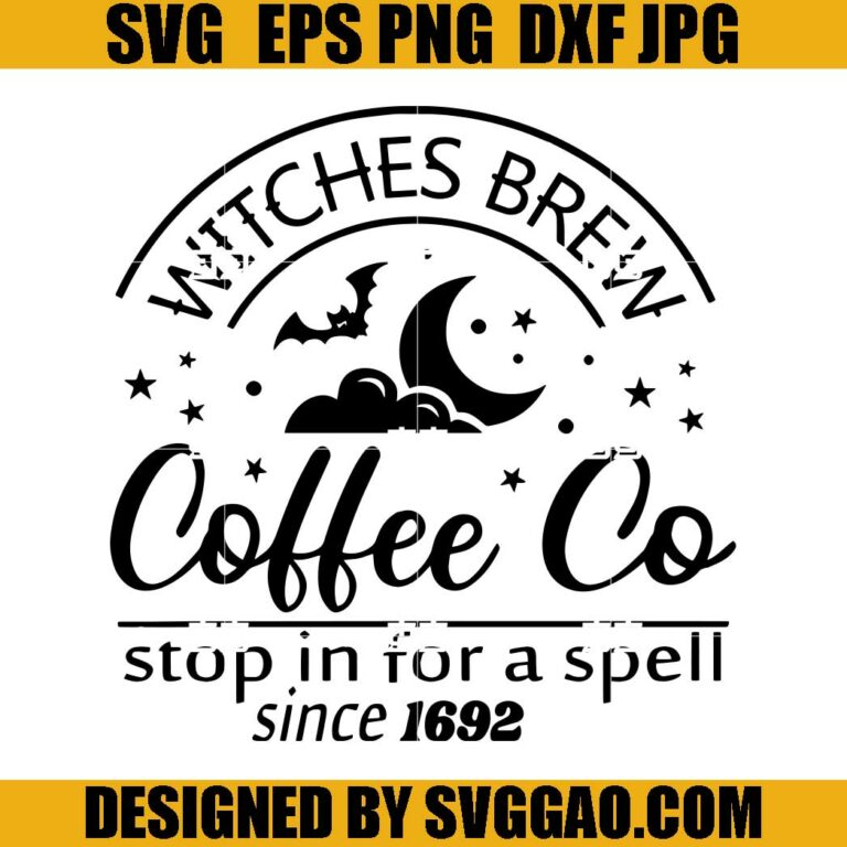 Witches Brew Coffee Co SVG, Halloween Witch SVG, Witches Coffee SVG ...