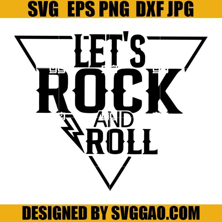 Let's Rock And Roll SVG, Rock Music SVG, Love Rock SVG