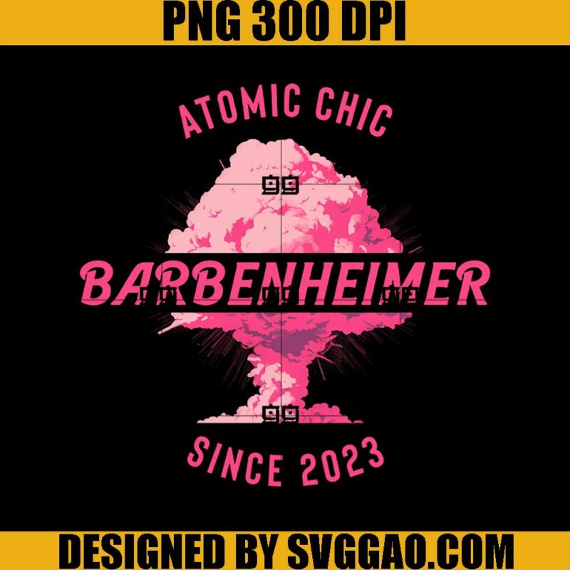 Atomic Chic Barbenheimer Since 2023 PNG, Barbenheimer PNG