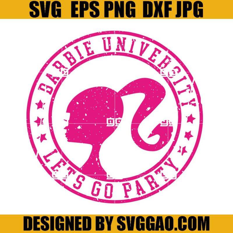 Barbie University Lets Go Party SVG, Logo Barbie SVG, Pink Doll ...