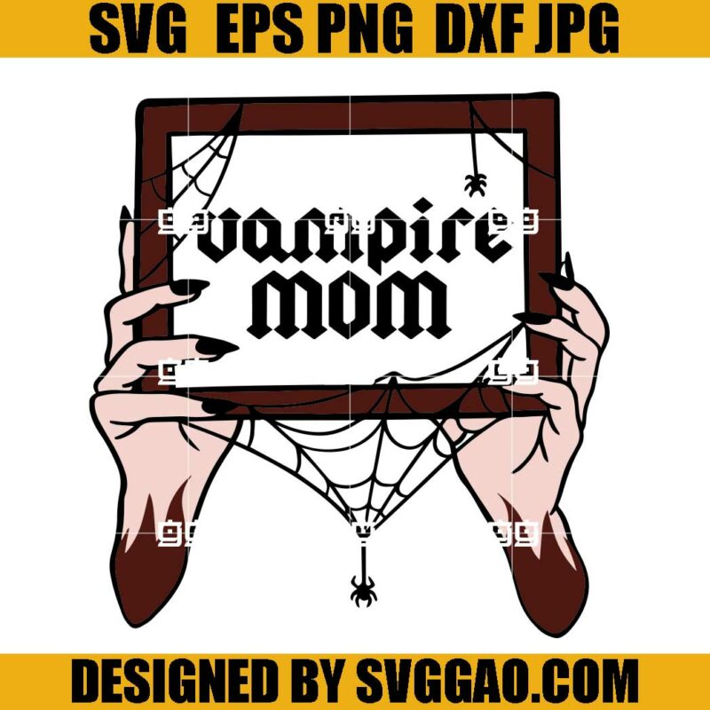 Vampire Mom SVG, Momster SVG , Halloween Vampire Mom SVG