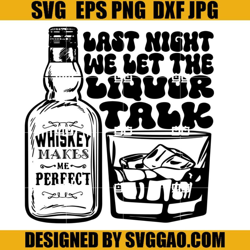 Retro Last Night We Let The Lique Talk SVG, Morgan Wallen SVG, Morgan ...