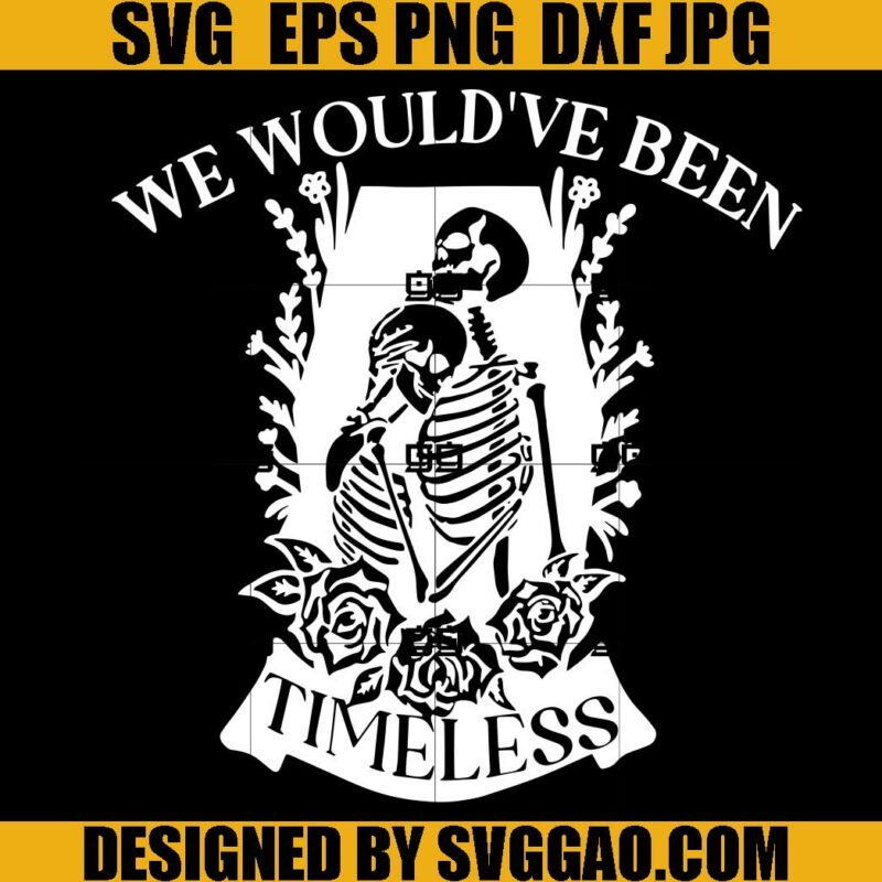 We Would've Been Timeless SVG, Halloween Taylor Swift SVG