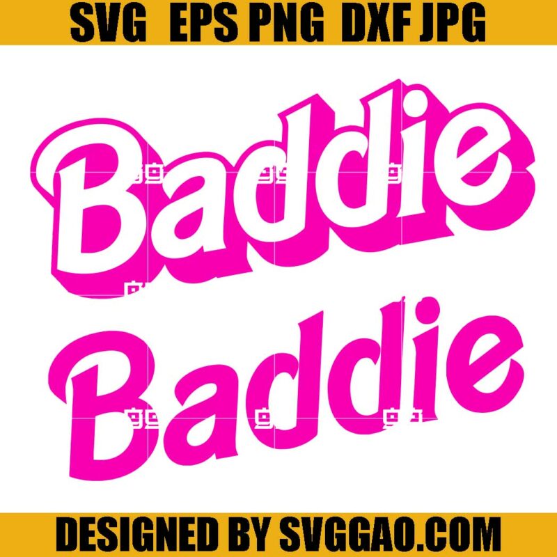 Baddie Baddie SVG, Barbie Movie 2023 SVG, Birthday Girl Doll SVG