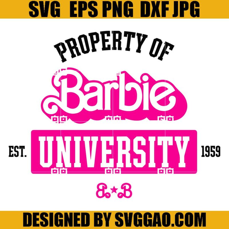 Property Of Barbi University 80s SVG, Barbie Moive SVG, Barbie Doll SVG