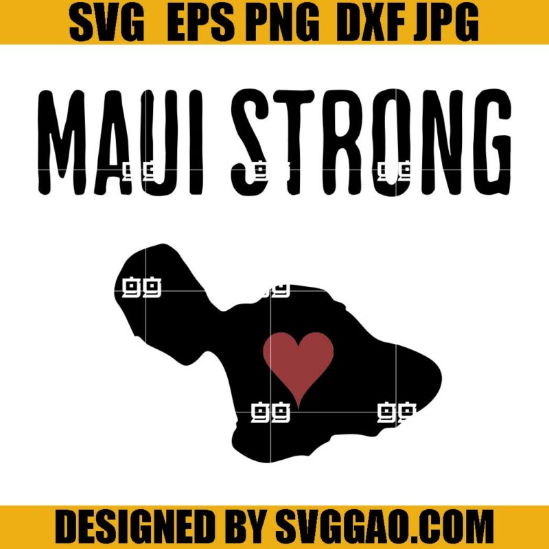 Maui Strong SVG, Hawaii Maui Strong SVG, Pray For Maui SVG