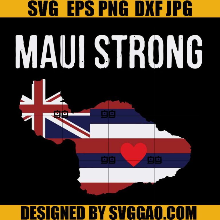 Maui Wildfire Relief SVG, Support For Hawaii Fire SVG, Maui Strong SVG