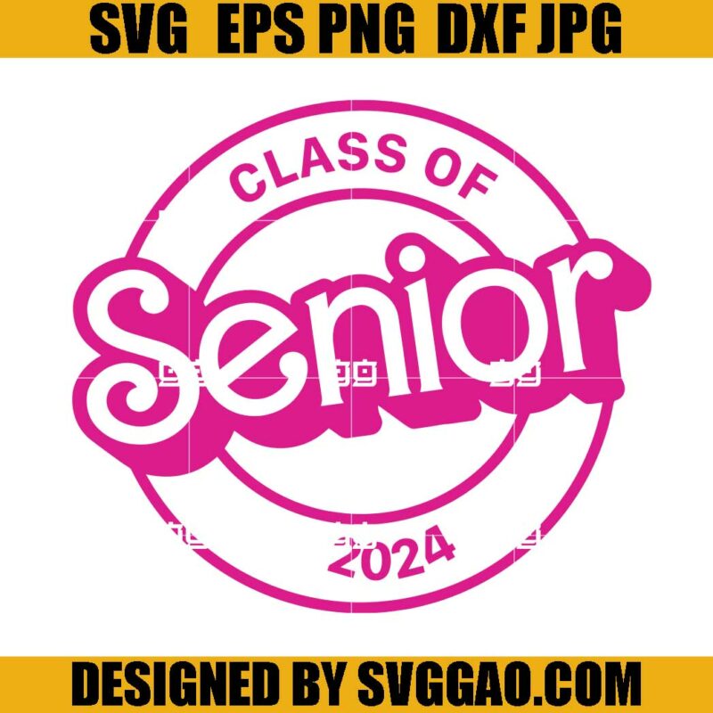 Barbie Senior 2024 SVG, Barbie My Last First Day SVG, Back To School SVG