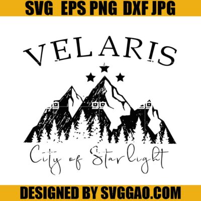 Velaris City Of Starlight SVG PNG, Velaris SVG, Book Lover SVG