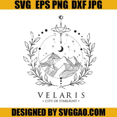 Velaris City Of Starlight SVG, City Of Starlight SVG , Court Of Dreams SVG