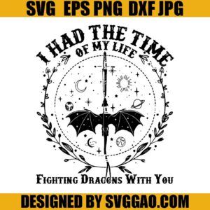 I Had The Time Of My Life SVG, Fighting Dragons With You SVG, Fourth ...