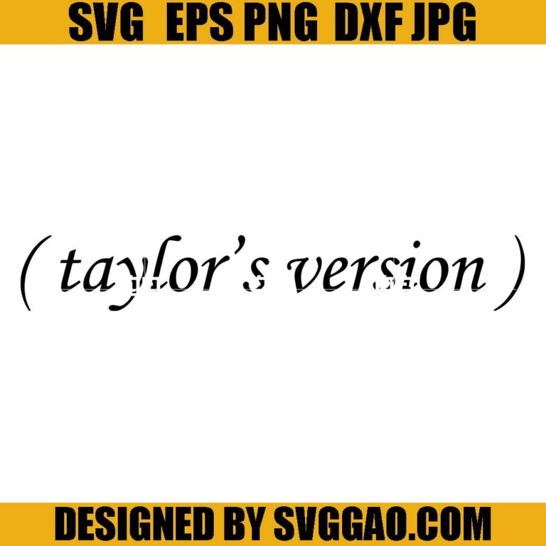 Taylor's Version SVG, Taylor Swift Eras Tour SVG, Taylor Swiftie Merch SVG