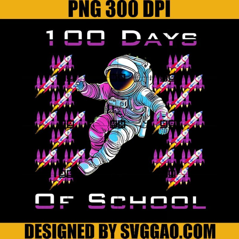 100 Days Of School PNG, Astronauts And Space Rockets PNG, Hundred ...