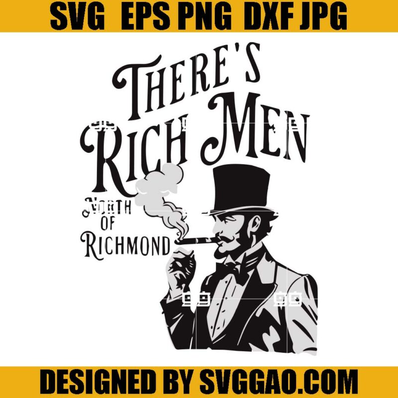 Mens Country Music SVG, There’s Rich Men North of Richmond SVG – SVGGAO