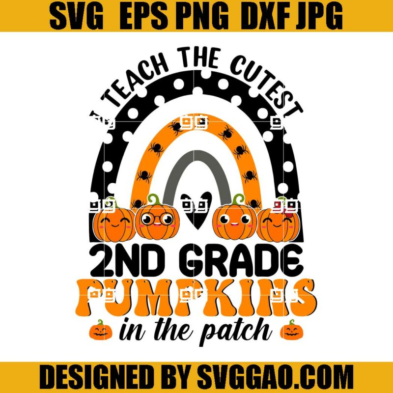 2nd Grade Pumpkin In The Patch SVG, Halloween Rainbow I Teach The ...