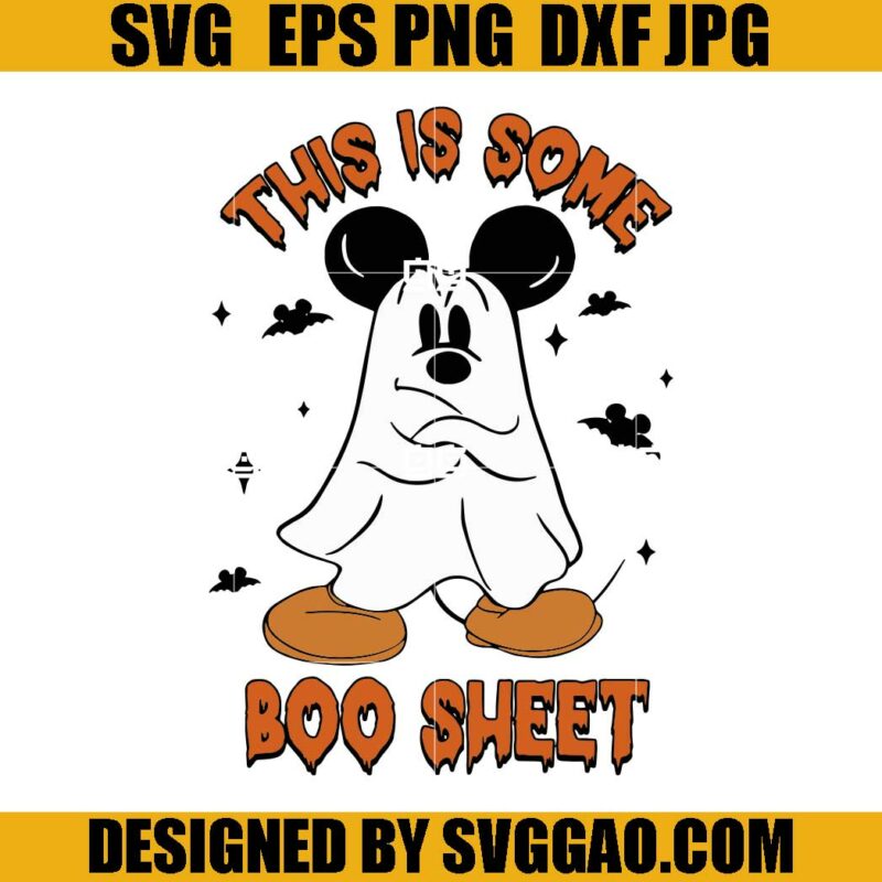 Mickey Mouse Boo Sheet SVG, Mickey Ghost This Is Some Boo SVG, Retro ...