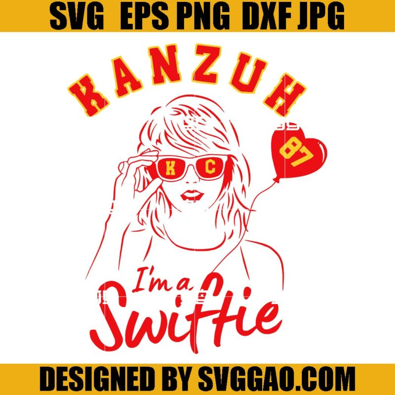 Kanzuh I’m A Swiftie SVG, Travis and Taylor SVG, Kelce and Taylor SVG ...