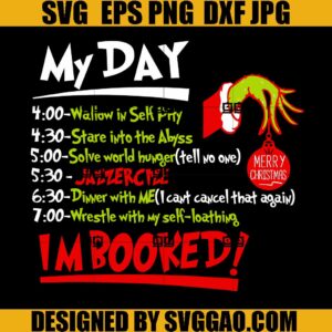 Grinch Schedule SVG, Grinch My Day SVG, The Grinch Movie SVG – SVGGAO