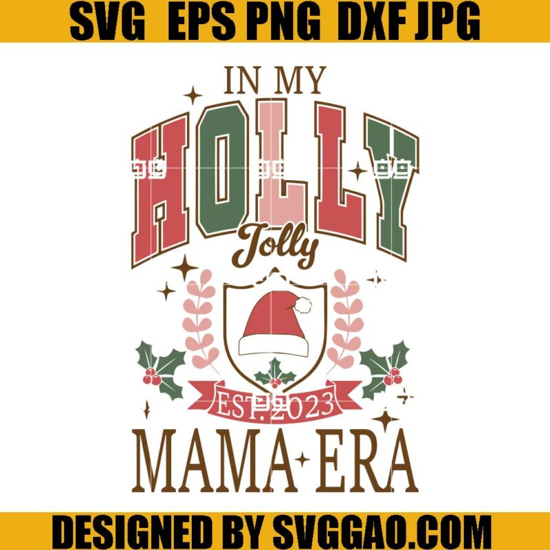 In My Holly Jolly Mama Era SVG, North Pole SVG, Retro Christmas Mama ...