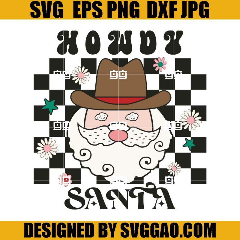 Howdy Santa SVG, Western Cowboy Santa Claus SVG, Santa Claus Christmas ...