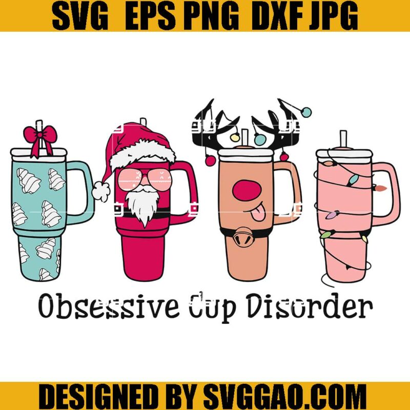 Obsessive Cup Disorder SVG, OCD Lover Christmas SVG, Christmas Cup SVG ...