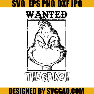 Wanted The Grinch SVG, Grinch Face SVG, Grinchmas SVG