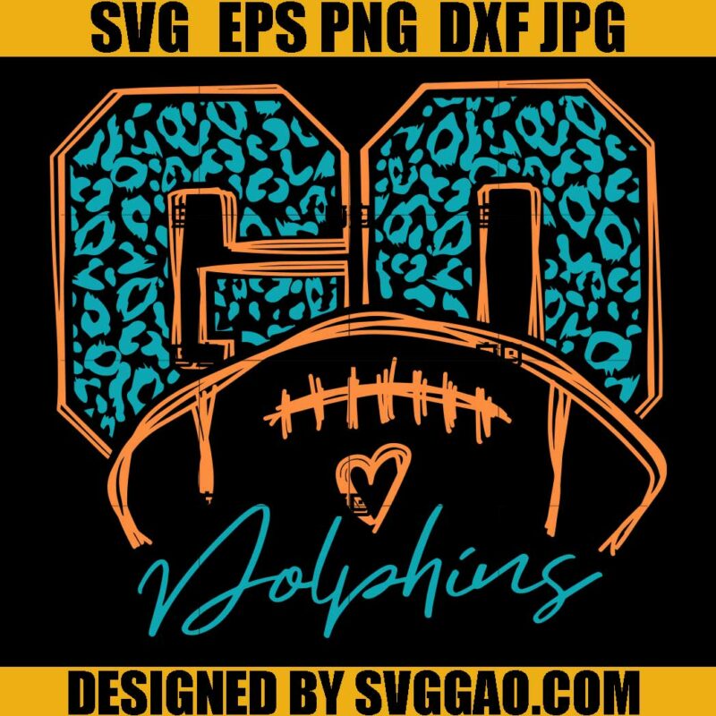 Go Dolphins Football SVG, Leopard Go Dolphins SVG, Dolphins Mascot SVG ...