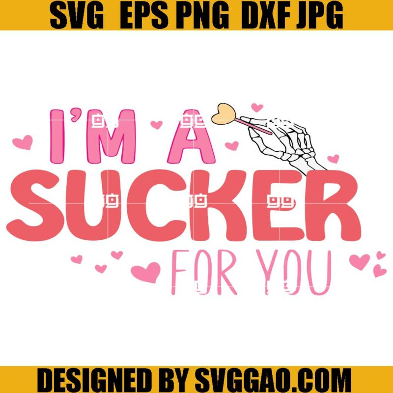 Im A Sucker For You SVG, Valentine Sucker SVG, Valentine Candy Hearts SVG