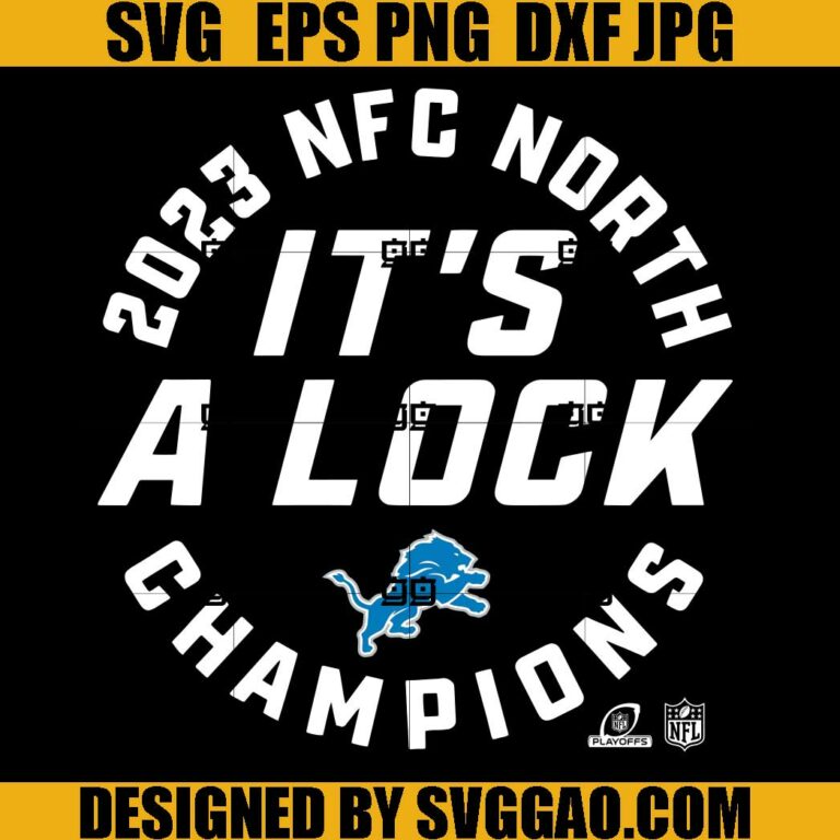 Lions NFC North Champs It’s A Lock SVG, Detroit Lions NFC North Champs ...
