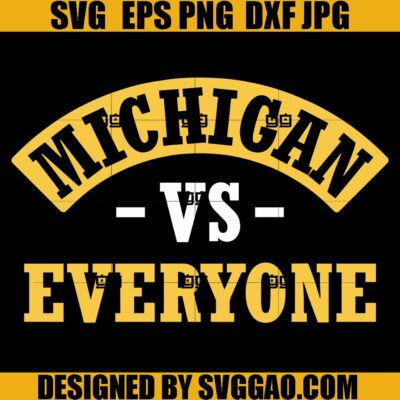 Michigan Vs Everyone SVG, Wolverines Michigan SVG, Football SVG
