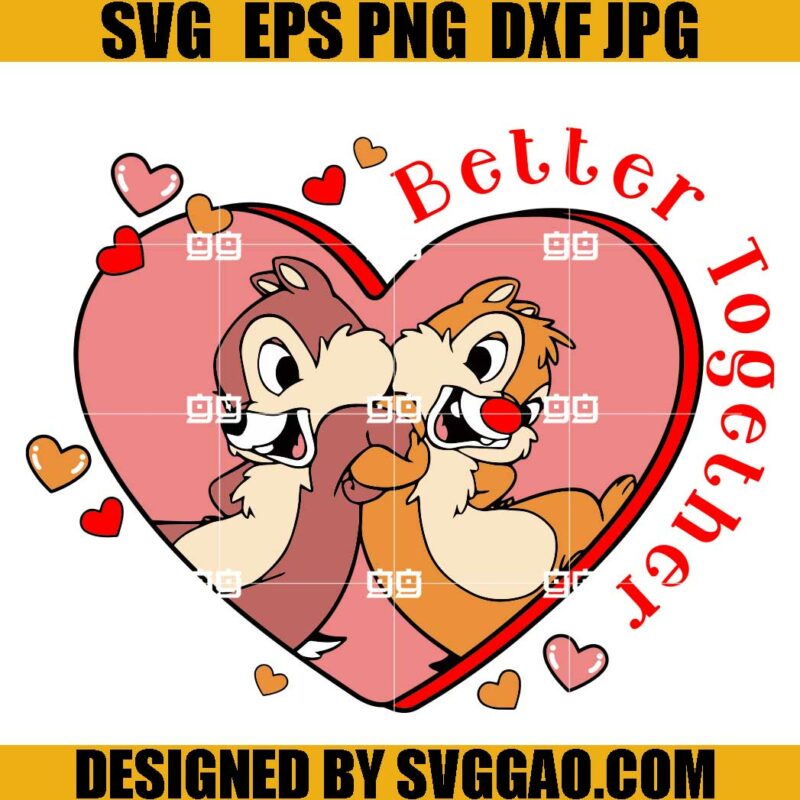 Better Together SVG, Chipmunk Valentine’s Day SVG, Love Chipmunk SVG ...