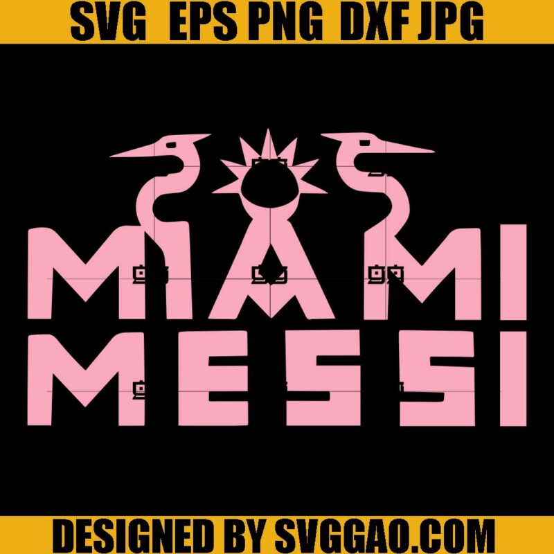 Inter Miami SVG, Messi Miami SVG, Miami Messi SVG