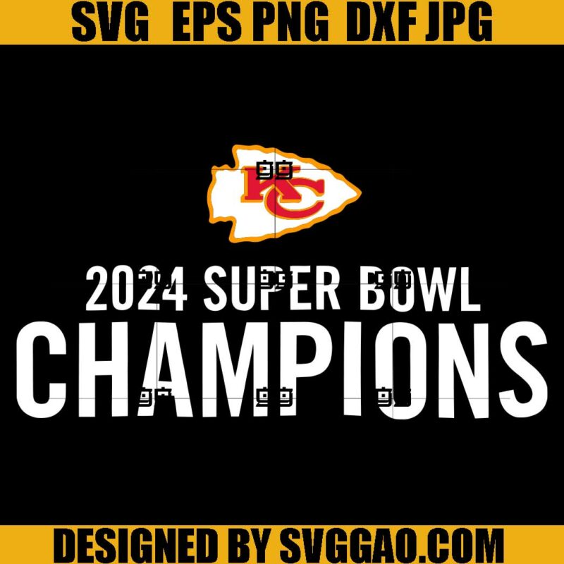Kansas City Chiefs Champions Super Bowl LVIII SVG, Kansas City Chiefs ...