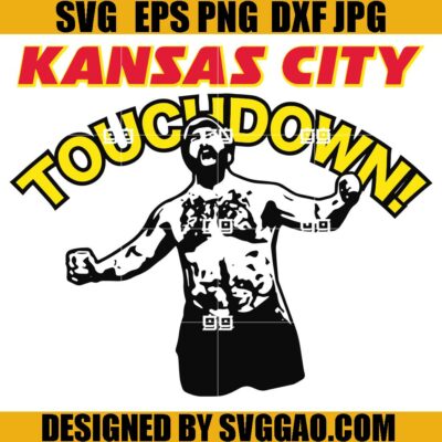 Kansas City Touchdown SVG, Jason Kelce Touchdown SVG, NFL Football SVG