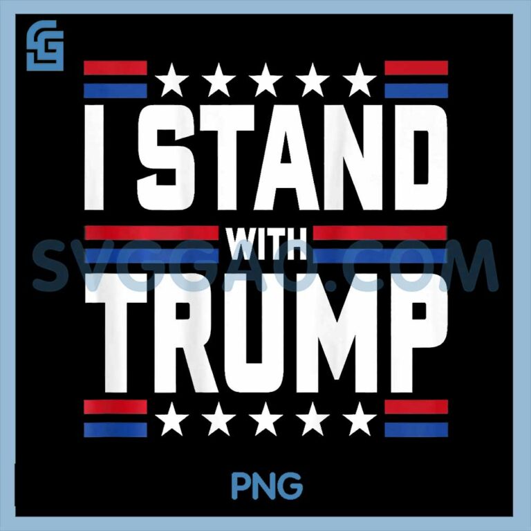I Stand With Trump PNG, Trump 2024 PNG – SVGGAO