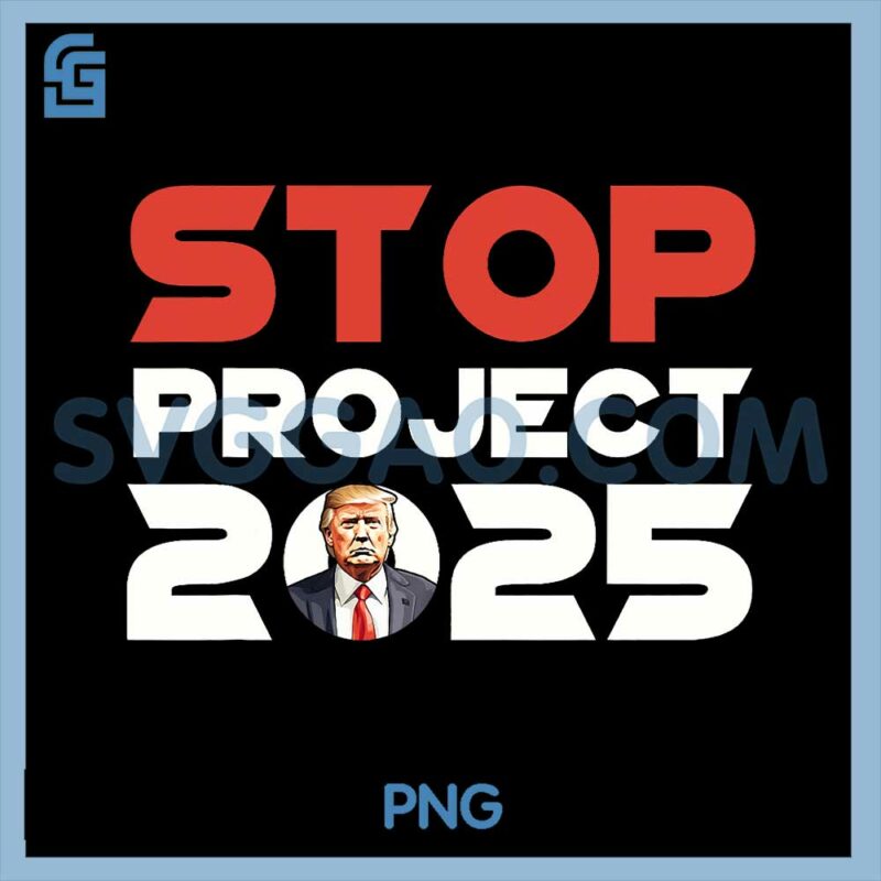 Stop Project 2025 PNG, Trump's Project PNG, Anti Trump Patriotic PNG