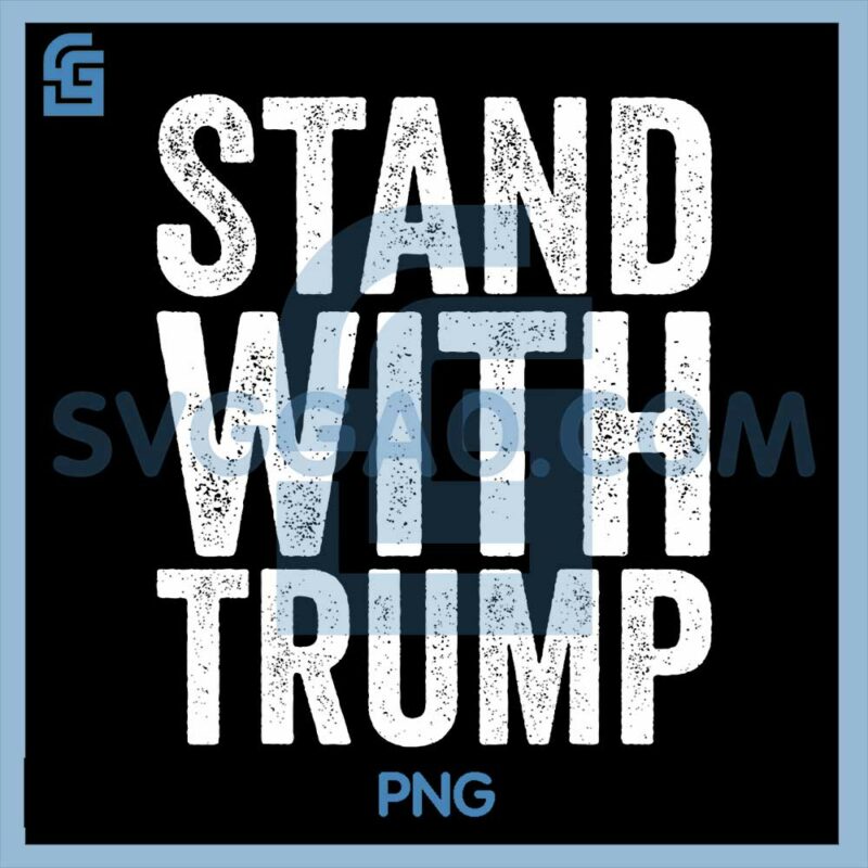 STAND With Trump Protect Trump 2024 PNG, Trump Shot PNG – SVGGAO