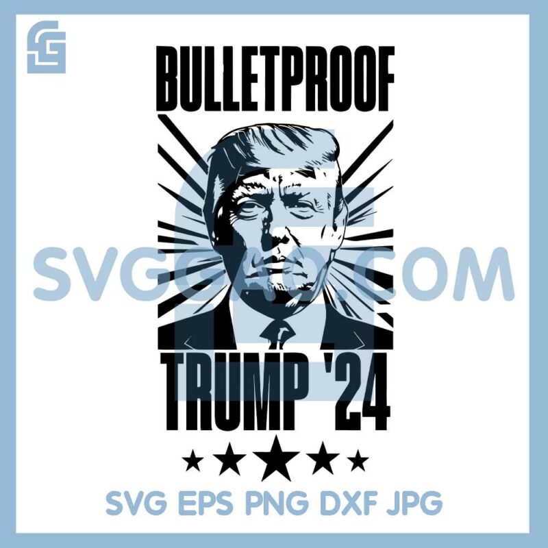 Bullet Proof Trump SVG PNG, Trump Shooting SVG, Trump 2024 SVG