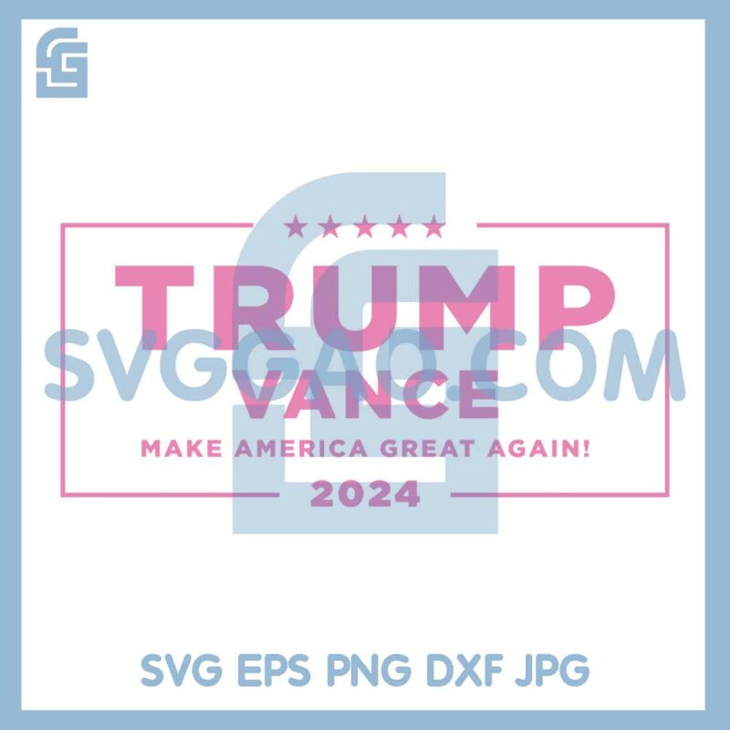 Pink Trump Vance SVG, 2024 Election SVG, Make America Great Again SVG