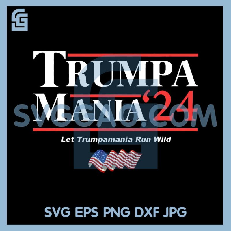 Trump-A-Mania Let Trumpamania Run Wild PNG, American Flag PNG